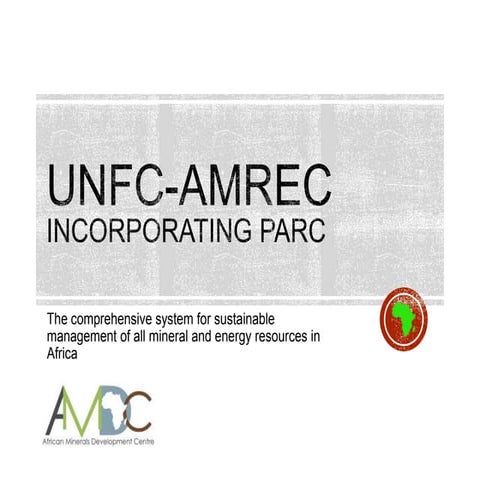 UNFC - AMREC - Incorporating PARC | PPTX