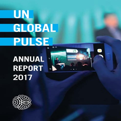 UN Global Pulse Annual Report 2017 | PDF