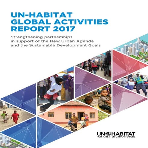 UN Habitat Global Activities Report (GAR) 2017 | PDF