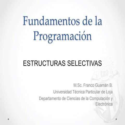 Estructuras secuenciales, selectivas e iterativas 01 | PPTX