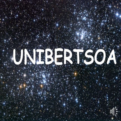 Unibertsoa | PPTX