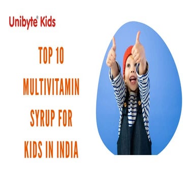 Top 10 Multivitamin Syrup For Kids In India | PPTX