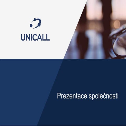 Unicall - prezentace služeb 2016 | PPTX