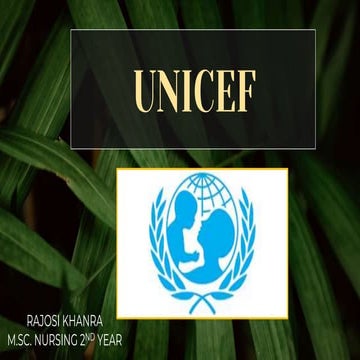 United Nations International Children’s Emergency Fund (UNICEF) | PPTX