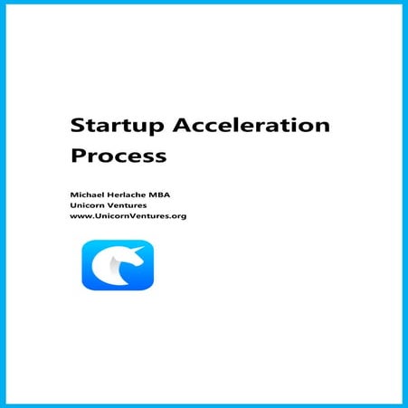 Startup Acceleration Process - Unicorn Ventures | PDF