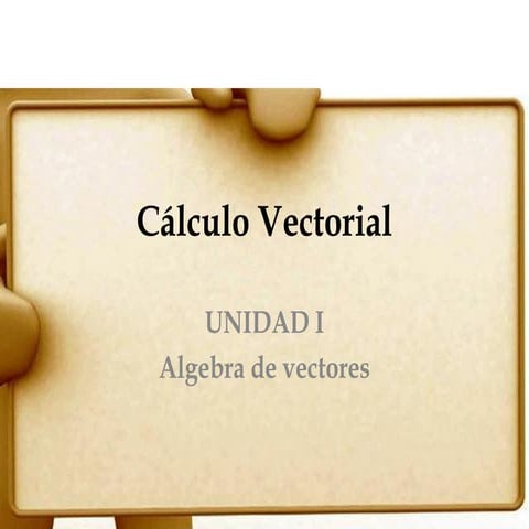 CALCULO VECTORIAL U1 | PDF