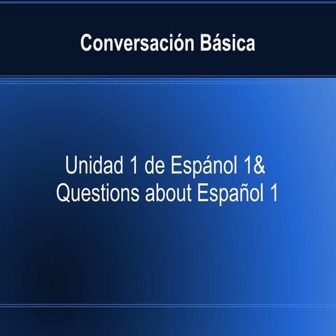 Unidad 1 Español 1 | PPT