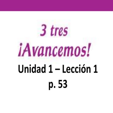 Avancemos 3-Unidad1 leccion1 | PPSX
