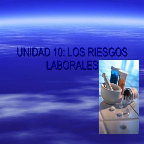 Unidad 10 riesgos | PPT