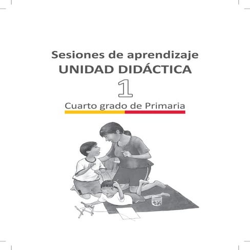 Unidad 1 sesiones Cuarto Grado 2015 | PDF