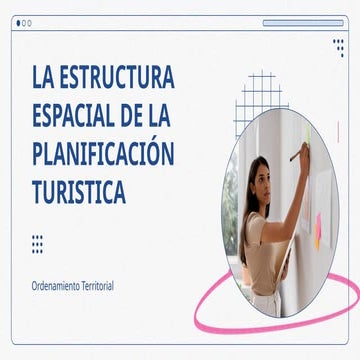 LA ESTRUCTURA ESPACIAL DE LA PLANIFICACIÓN TURISTICA.pptx