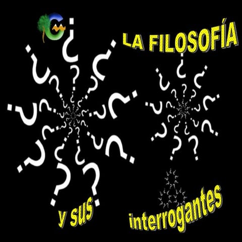 Unidad 1 la filosofía y-sus-interrogantes | PPT