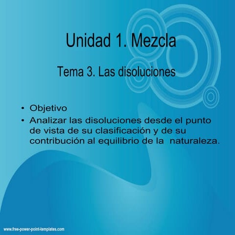 Unidad 1 las mezclas tema 3 disoluciones | PPT
