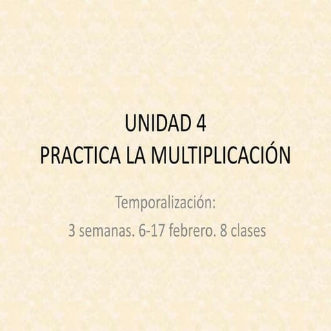 Unidad 4 Practica la multiplicación | PPT