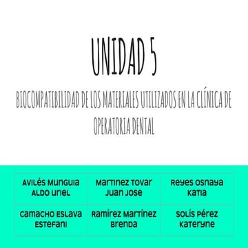 UNIDAD V BIOCOMPATIBILIDAD DE LOS MATERIALES UTILIZADOS EN LA CLÍNICA ...