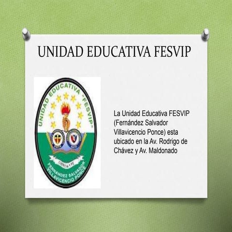 Unidad educativa fesvip | PPTX