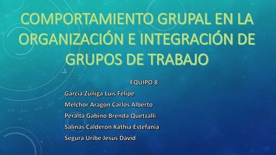 Estructura grupal; elementos: Roles, estatus, normas, comunicación. | PPT