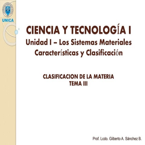 Unidad i tema 3 - CLASIFICACION DE LA MATERIA | PPSX