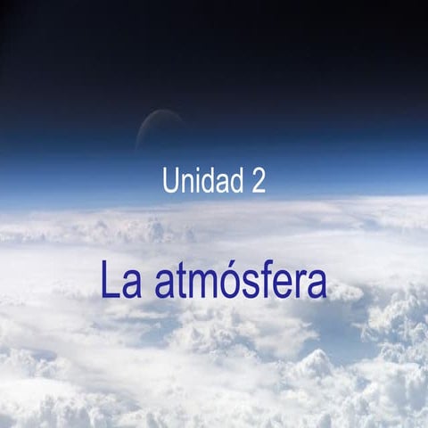 Unidad 2. LA ATMÓSFERA | PPT