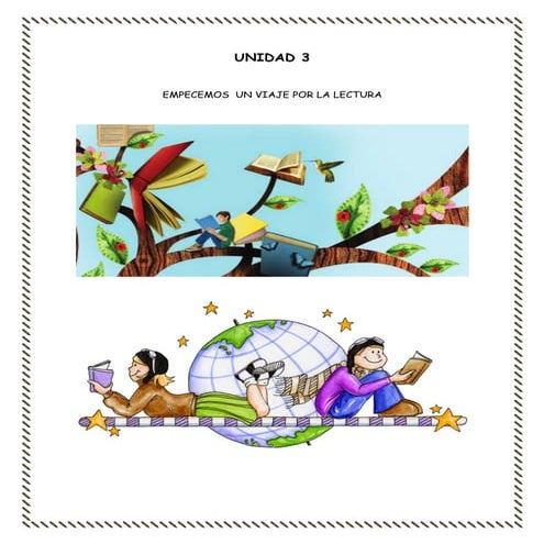Unidad nº 3 - Empecemos un viaje por la lectura. | PDF