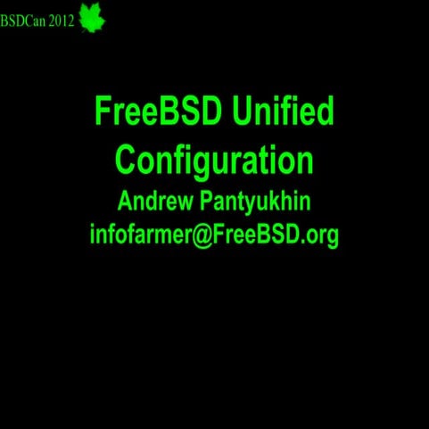 FreeBSD Unified Configuration | PPT