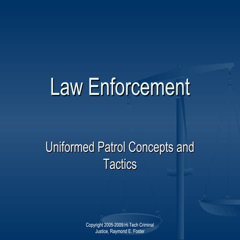 Law Enforcement: Uniformed Patrol Concepts and Tactics | PPT