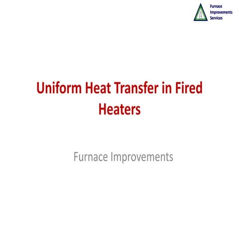Uniform heat transfer in fired heaters | PDF