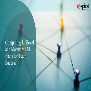 Analyzing Unilevel and Matrix MLM Structures: Key Insights | PDF