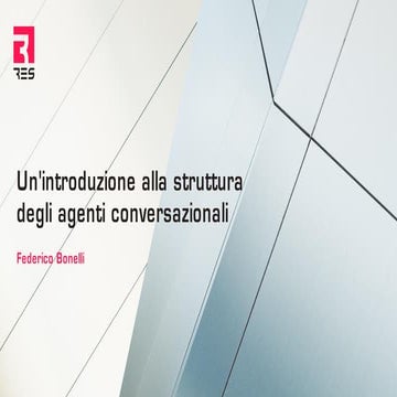 Introduzione alla struttura degli agenti conversazionali | PDF