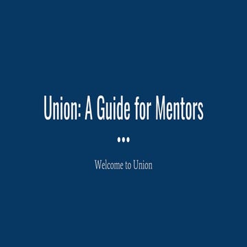 Union: A Guide for Mentors | PPT