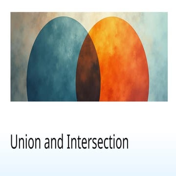Union and Intersection, Union and Intersection | PPTX