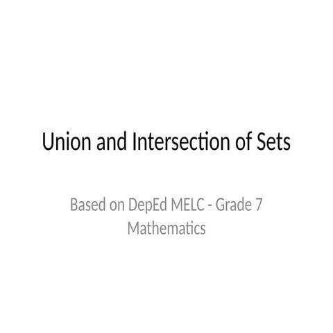Union_and_Intersection_with_Venn_MELC.pptx
