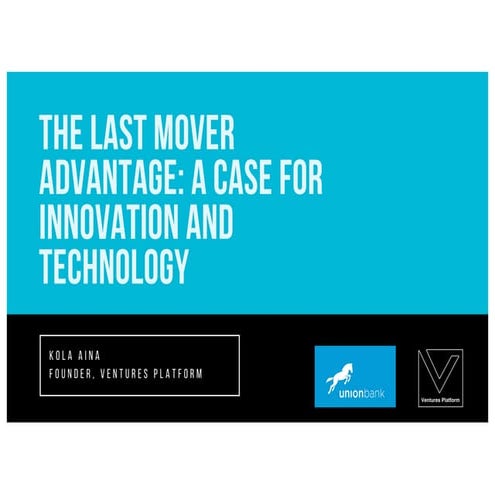 The Last Mover Advantage: A Case for Technology And Innovation- Union ...