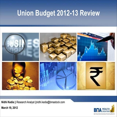Union Budget 2012 - 13 Review | PPT