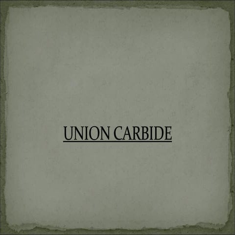 Union carbide | PPT