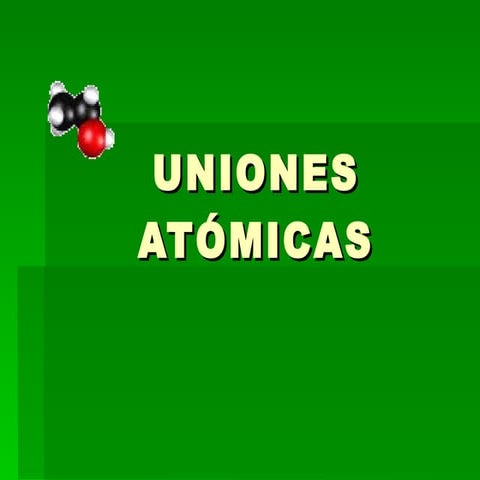 Uniones_atómicas | PPT