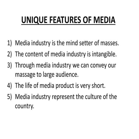 Unique features of media | PPTX