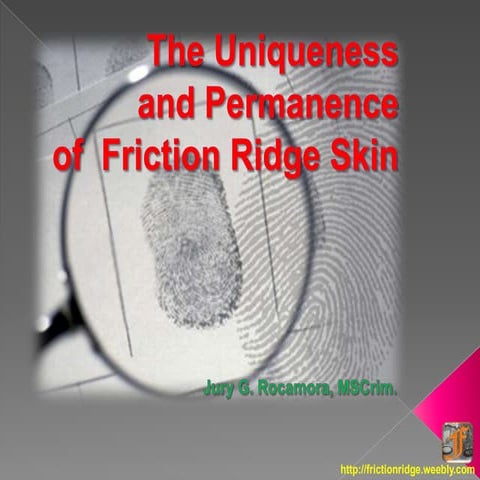 Uniqueness and permanence of friction ridge | PPSX