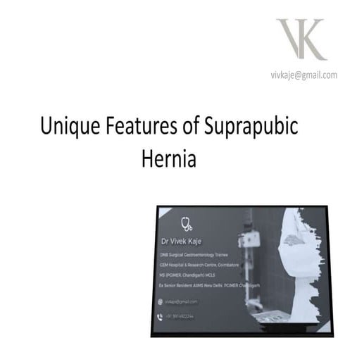 Suprapubic hernia - Unique Features | PPTX