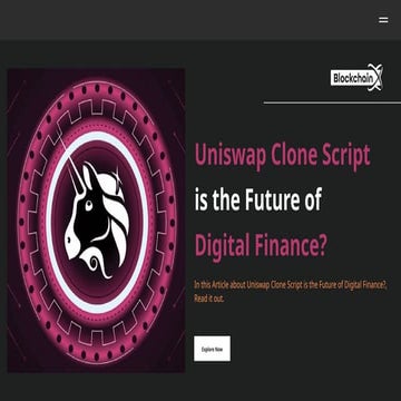 Uniswap Clone Script is the Future of Digital Finance | PPT