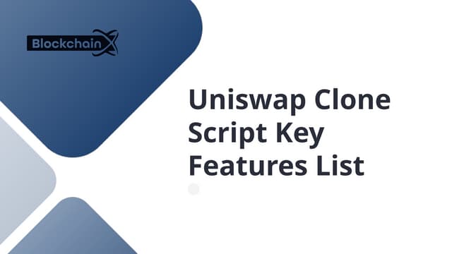 Uniswap Clone Script Key Features Listpptx