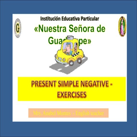Unit 01 - present simple negative- exercises 3ro | PPTX