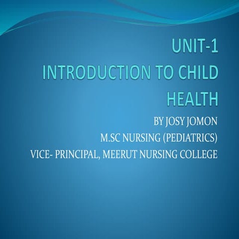INTRODUCTION TO CHILD HEALTH | PPTX