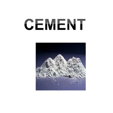 Powerpoint presentation on CEMENT {PPT} | PPTX