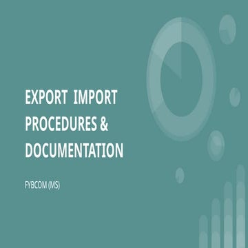 Unit 1 Export Import Procedures Documentation 1 Pptx