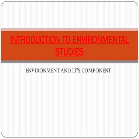 UNIT-1-INTRODUCTION TO ENVIRONMENTAL STUDIES.pptx