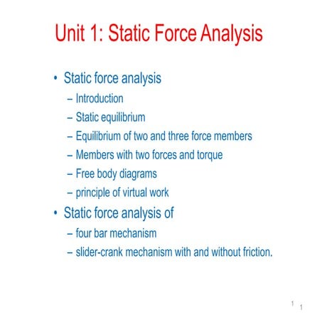 Unit 1-staticforceanalysis of slider crank and four bar mechanism | PPT