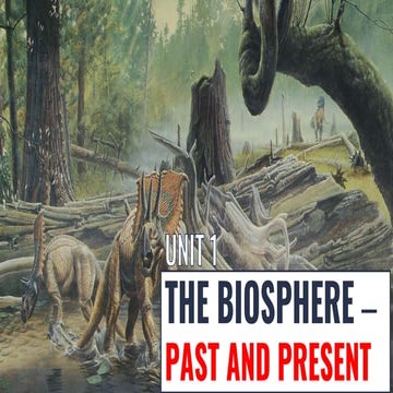 UNIT-1-The-Biosphere-Past-Present. Ecology | PPT