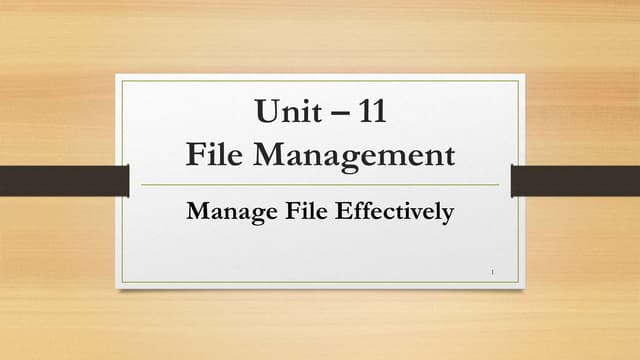 File management - ICT IGCSE Chapter 11 | PPTX