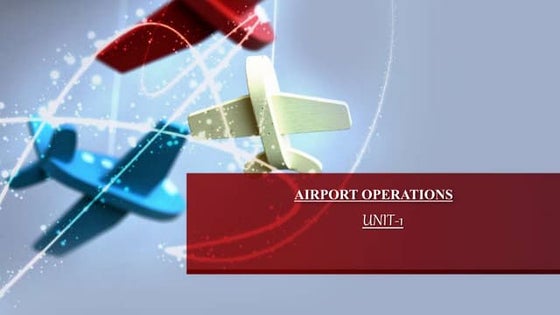 AIRPORT OPERATIONS AND AIRPORT FUNCTIONS | PPT